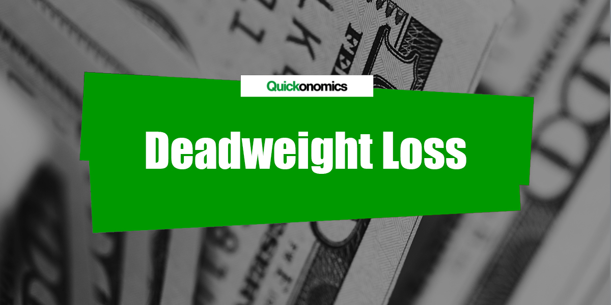 Deadweight Loss Definition Examples Quickonomics Deadweight Loss Definition Examples Quickonomics