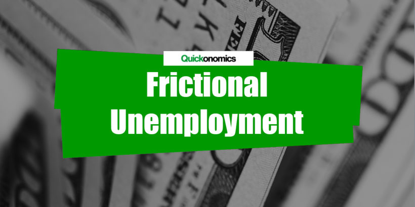 Frictional Unemployment Definition - Quickonomics Frictional Unemployment Definition - Quickonomics